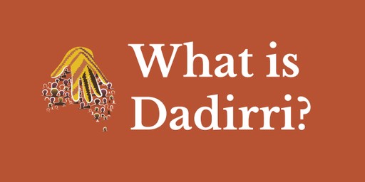 Miriam Foundation | Dadirri