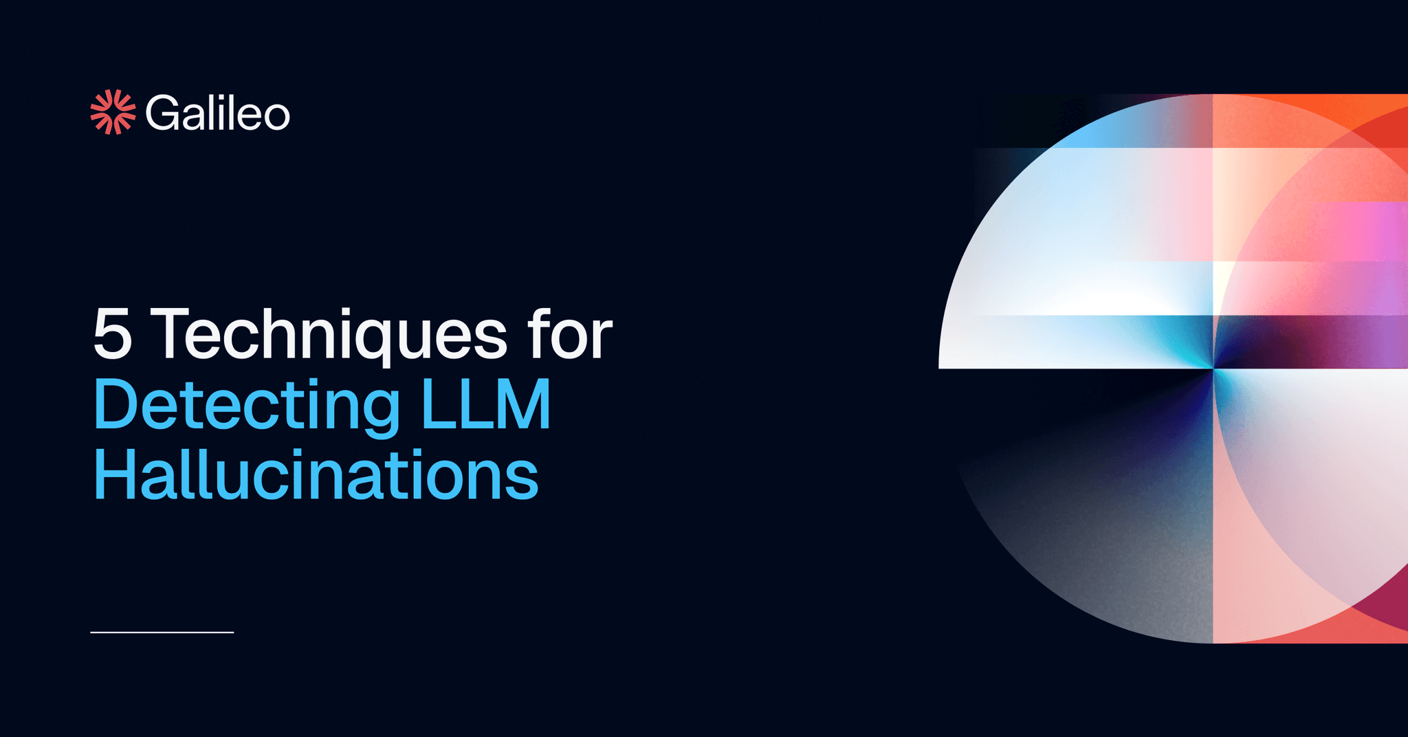 5 Techniques for Detecting LLM Hallucinations