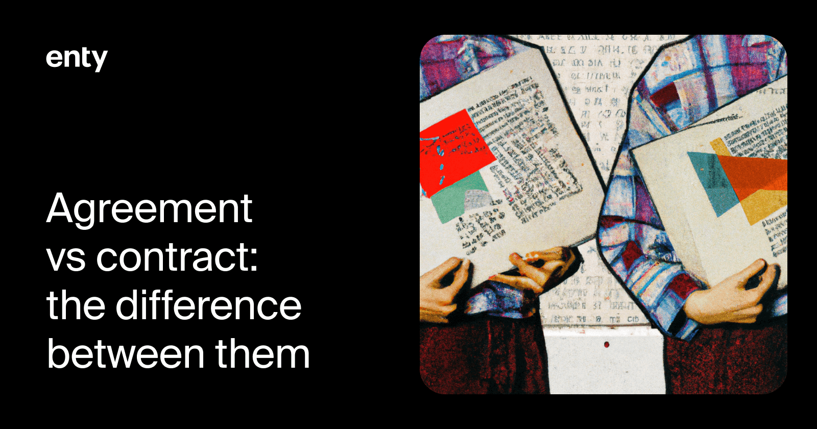 Agreement vs. contract: what’s the difference and why it matters?