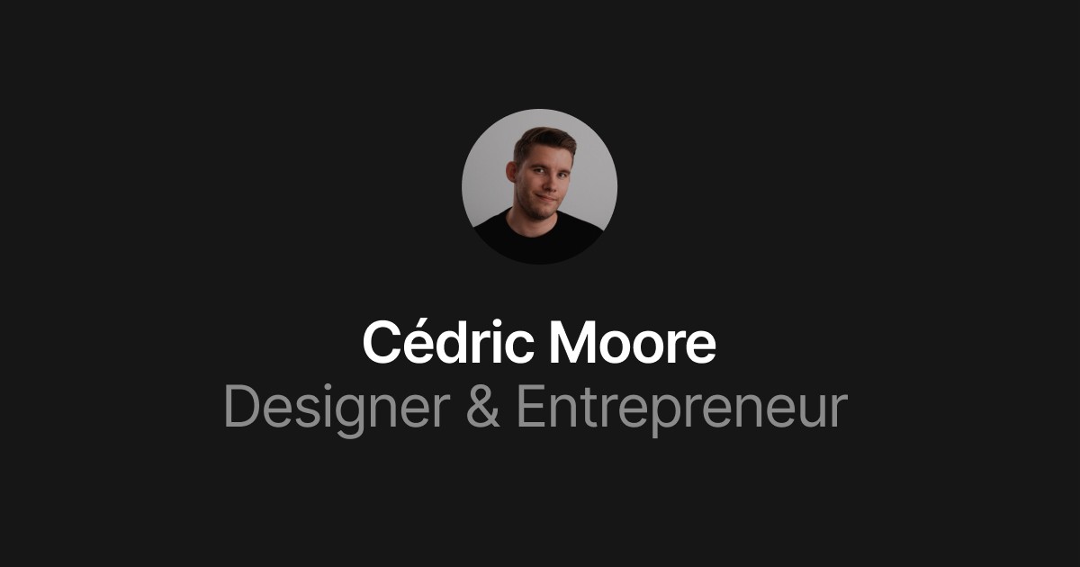 Cédric – Designer & Entrepreneur