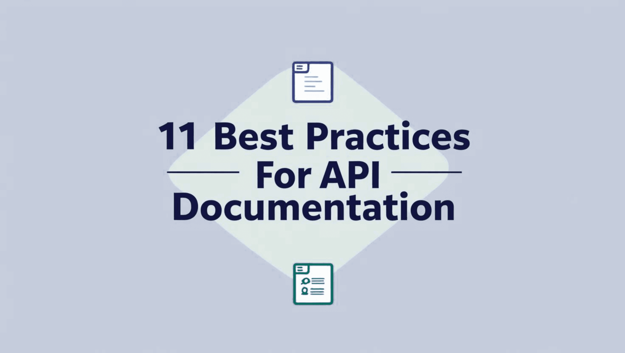 11 Best Practices for API Documentation - Qodex.ai