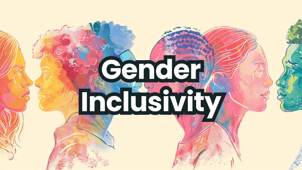 Fostering Gender Inclusivity: Strategies for Educators