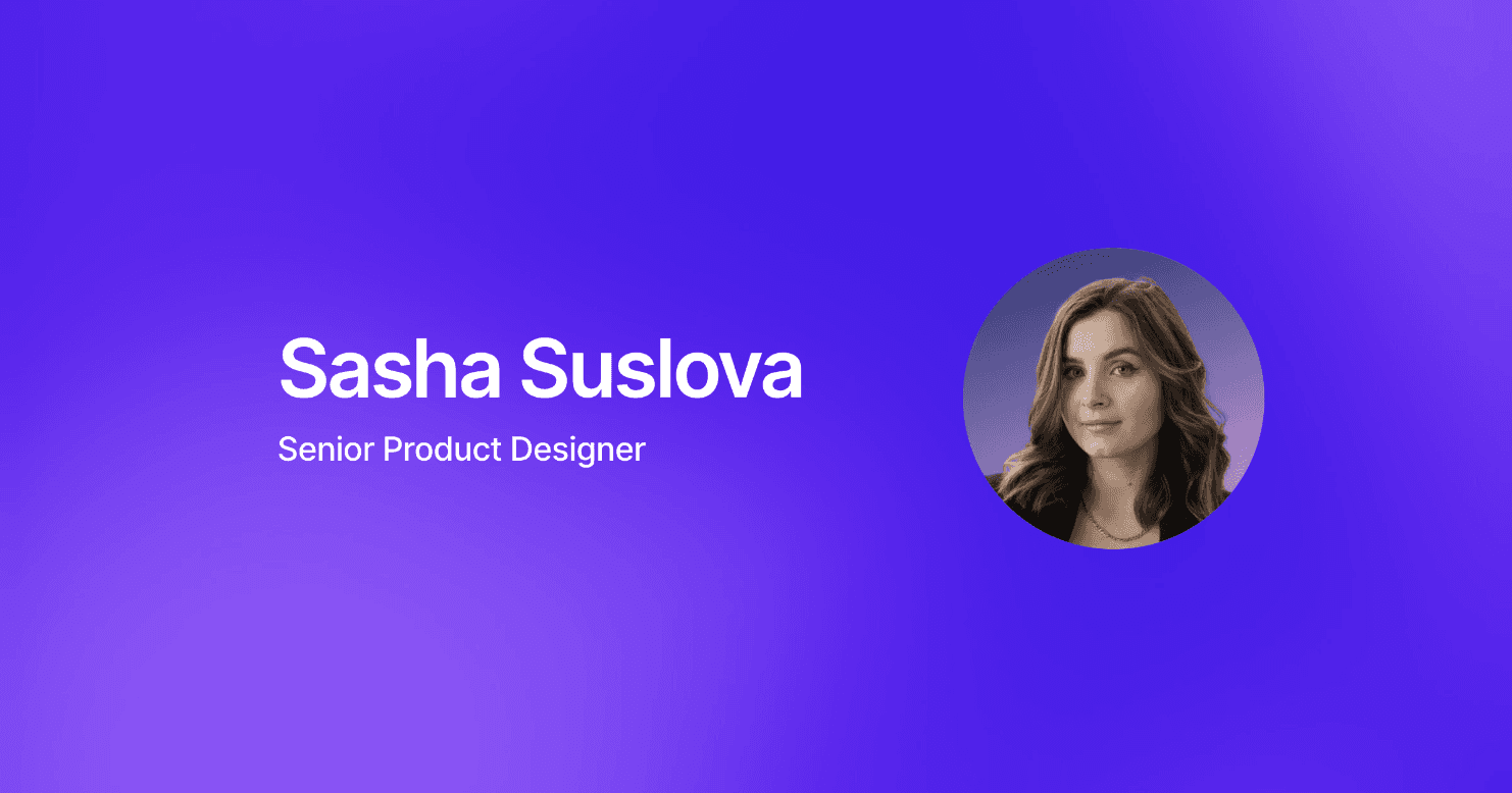 Sasha — Senior Product Designer