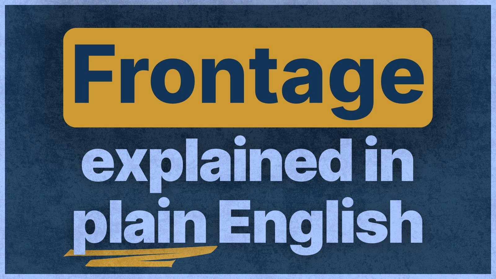 Property Frontage: A Guide to Measuring Your Land's Face