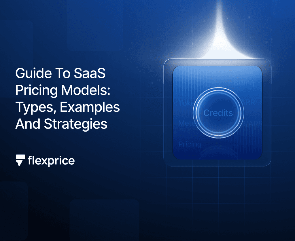 The Complete Guide to SaaS Pricing Models: Types, Examples, and ...