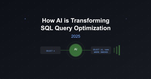 How AI is Transforming SQL Query Optimization in 2025 | AI2sql