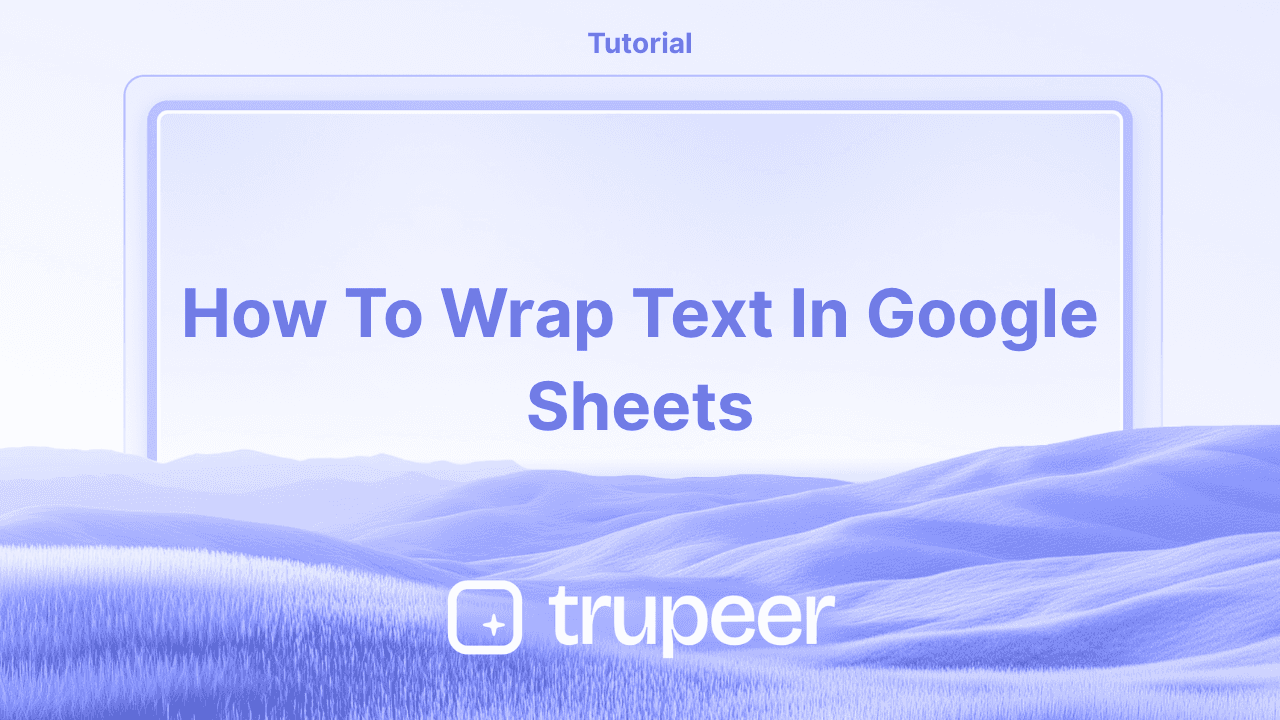 How to Wrap Text in Google Sheets – Keep Cell Content Visible - 1 ...