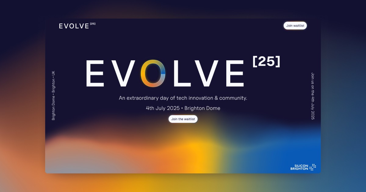 Evolve – Brighton’s Premier Tech Innovation Event