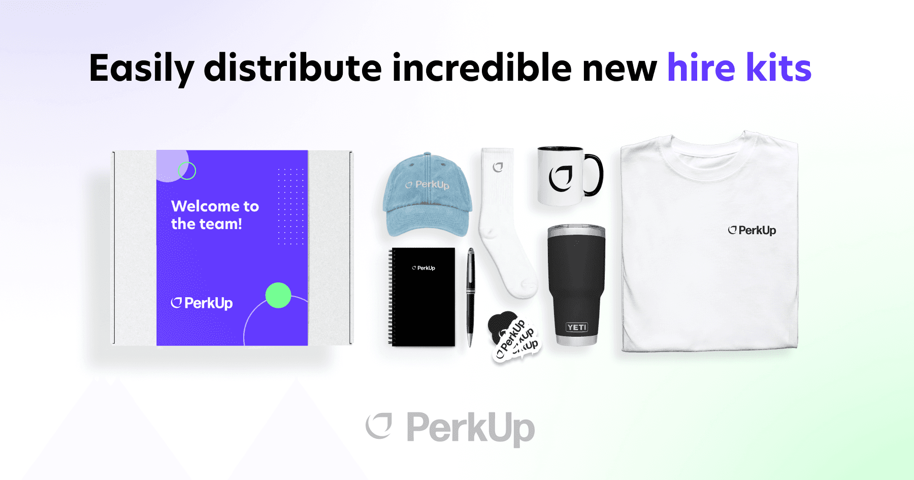 Effortlessly distribute incredible new hire kits — PerkUp