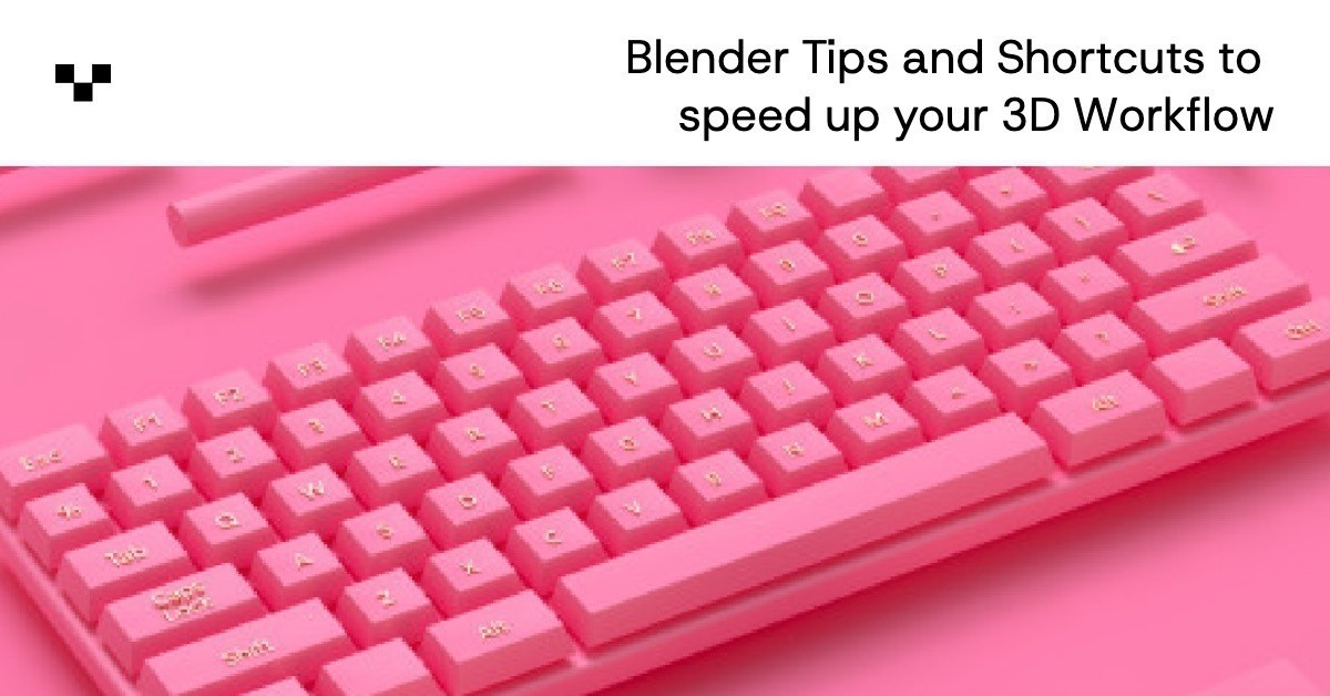 Blender Tips and Shortcuts to Speed up 3D Workflow - Vagon