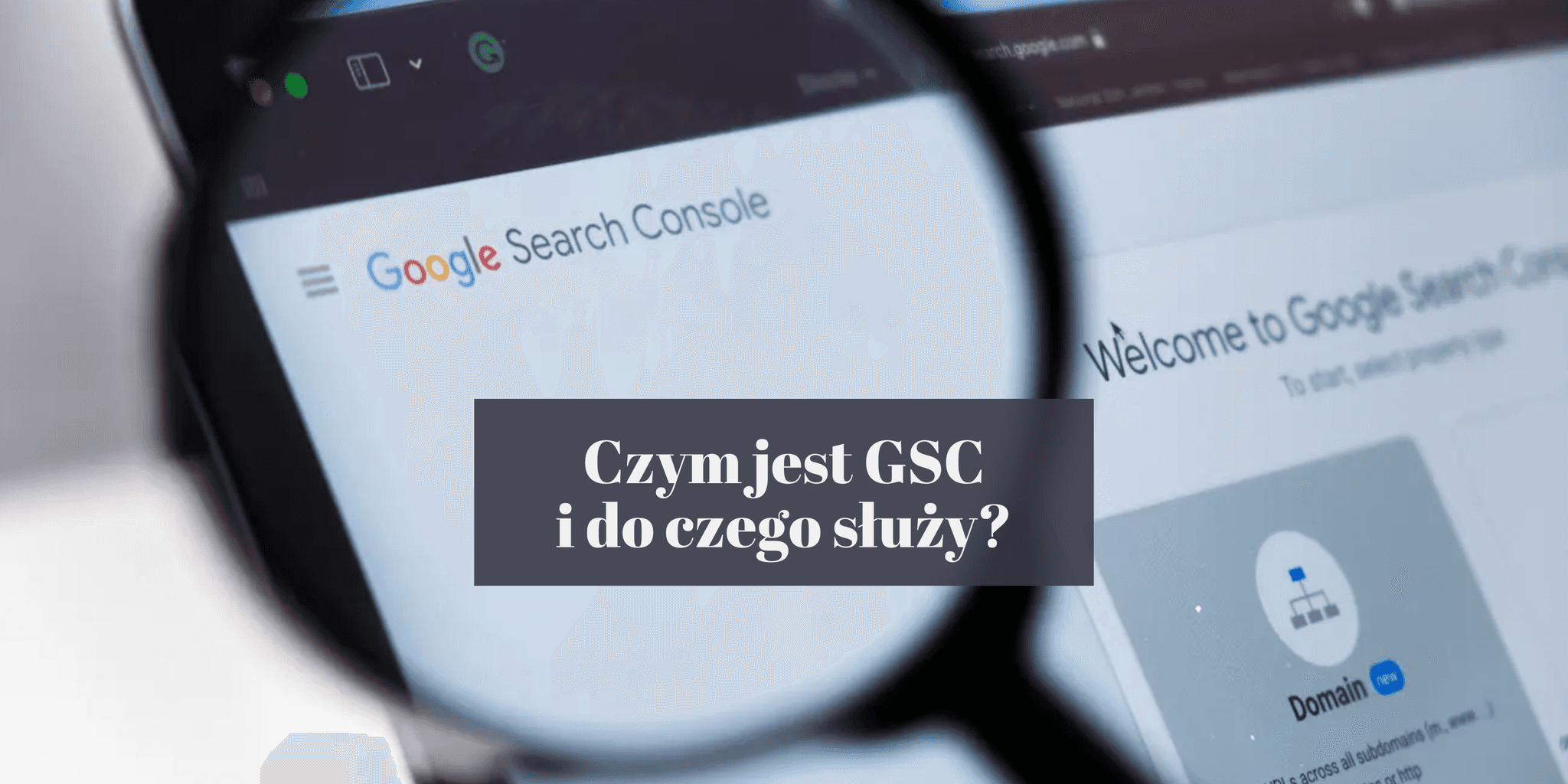 Czym jest Google Search Console (GSC) | Prismeo - Agencja Digital ...