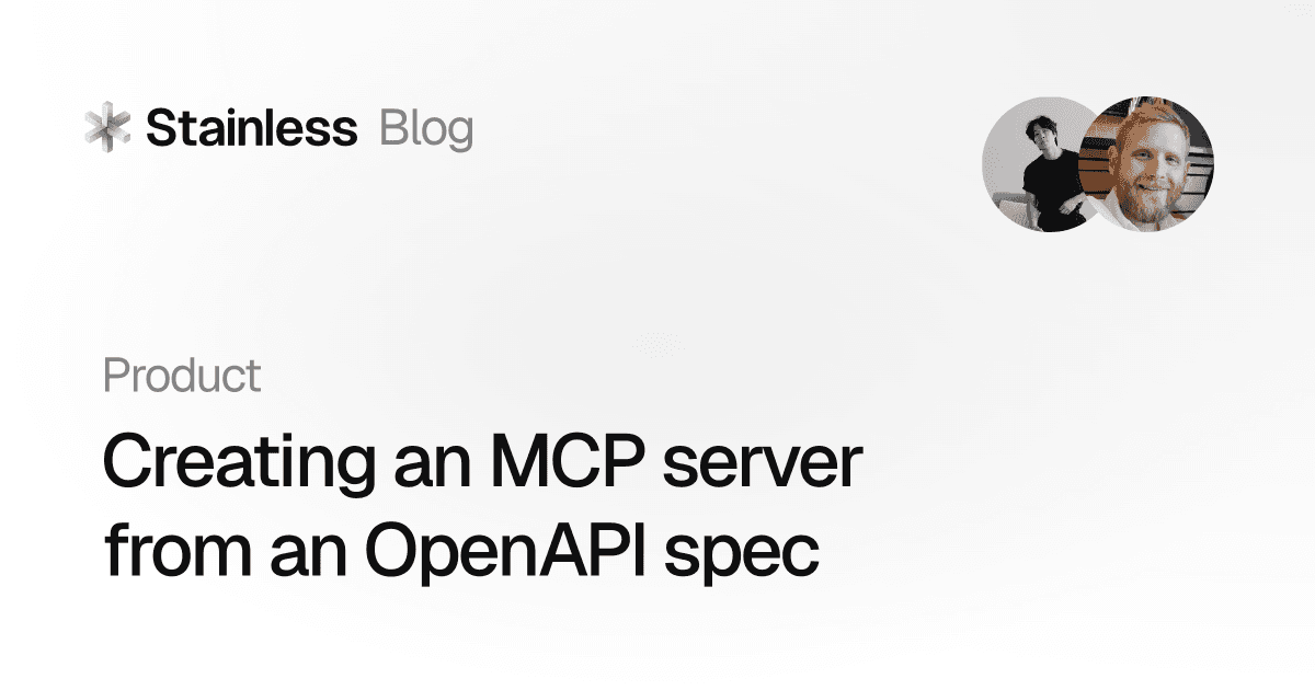 Generate MCP Servers from OpenAPI Specs - Stainless Blog