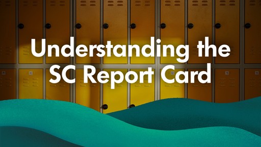South Carolina School Report Card: What It Tells You & What It Doesn't ...