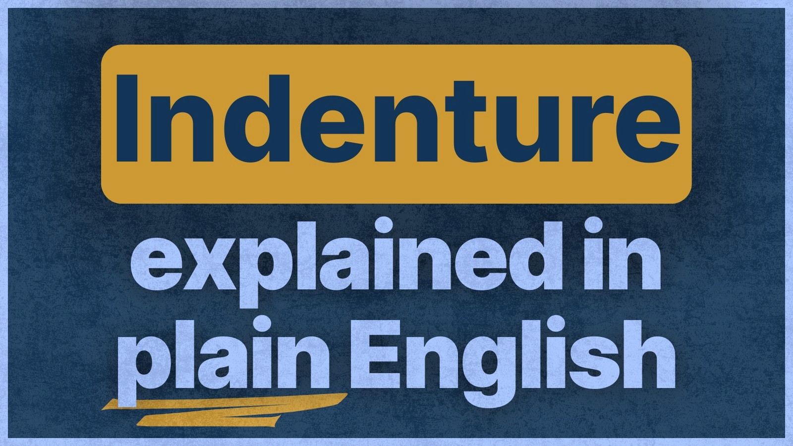 Understanding Real Estate Indentures: Legal Agreements 101