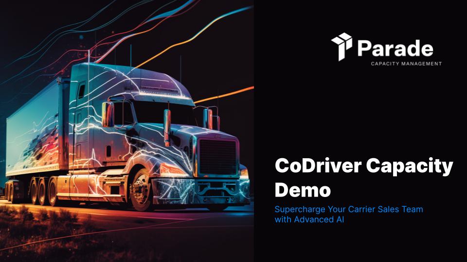 Parade — Capacity Management for Freight Brokerages