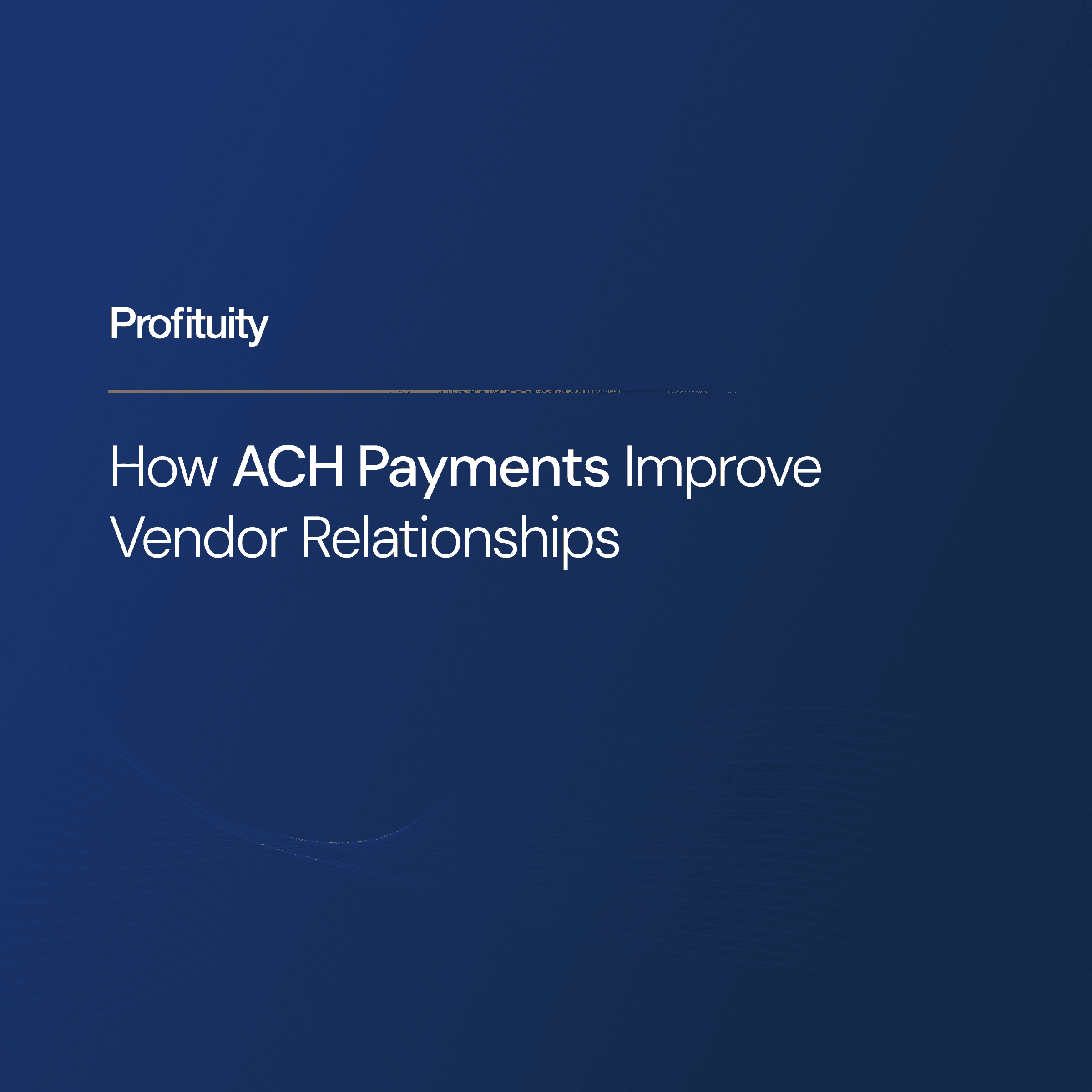 How ACH Payments Improve Vendor Relationships