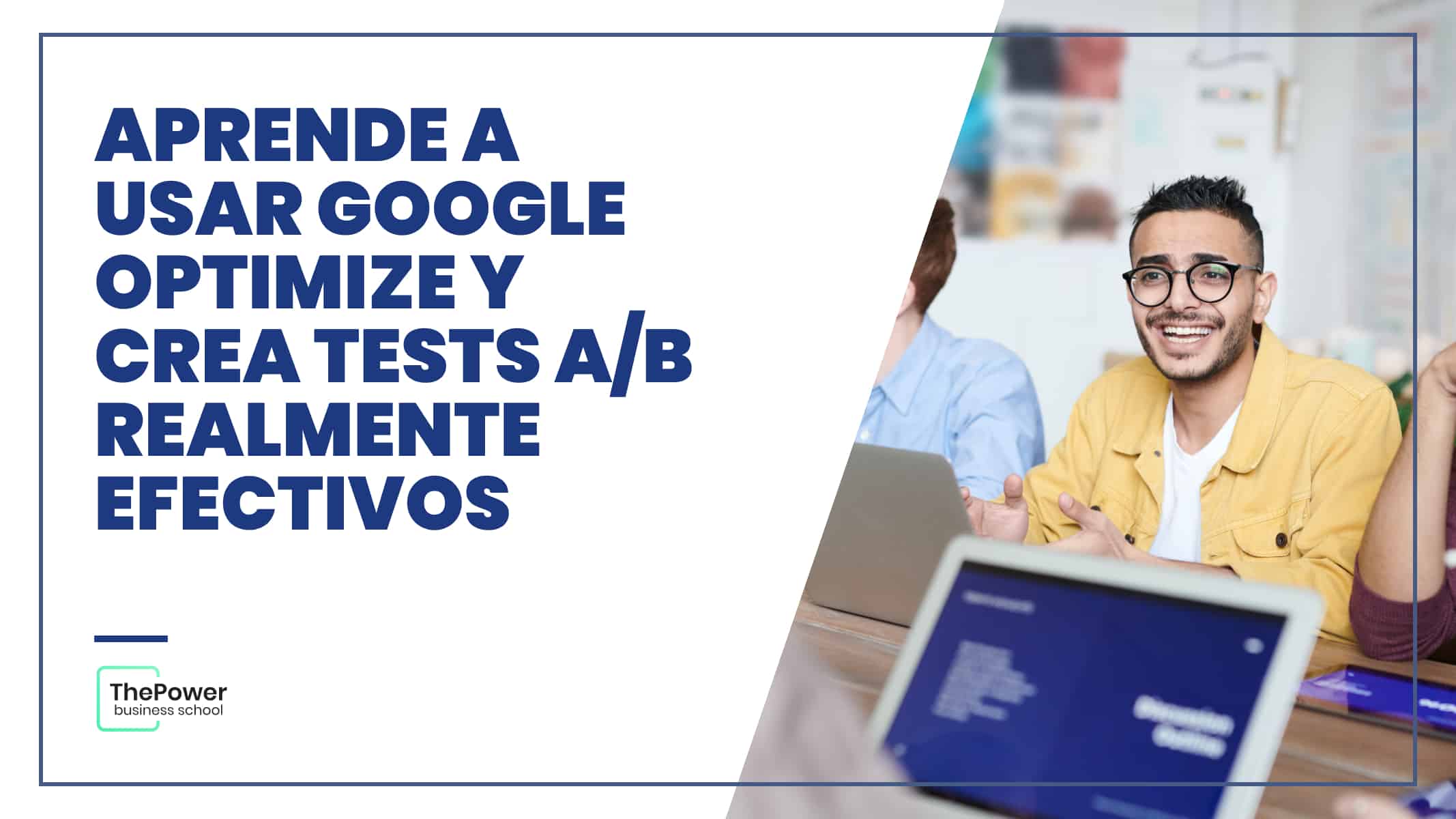Google Optimize | La mejor herramienta para tus tests A/B