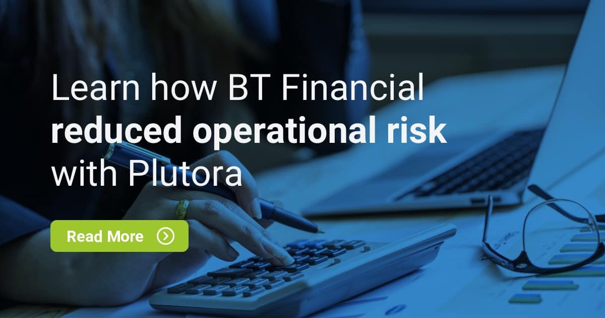 BT Financial Group - Plutora