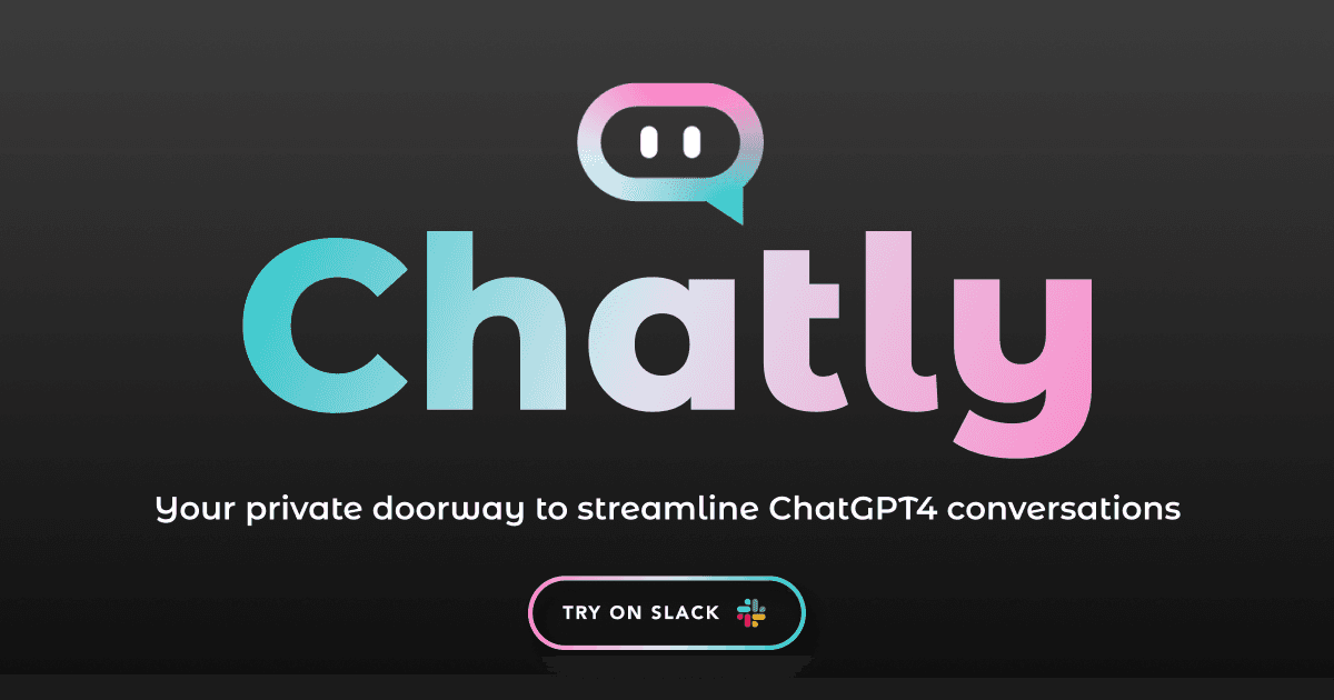 Chatly: Your private doorway to streamline ChatGPT4 conversations.