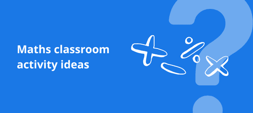Maths Classroom Activities & Ideas | Zen Educate