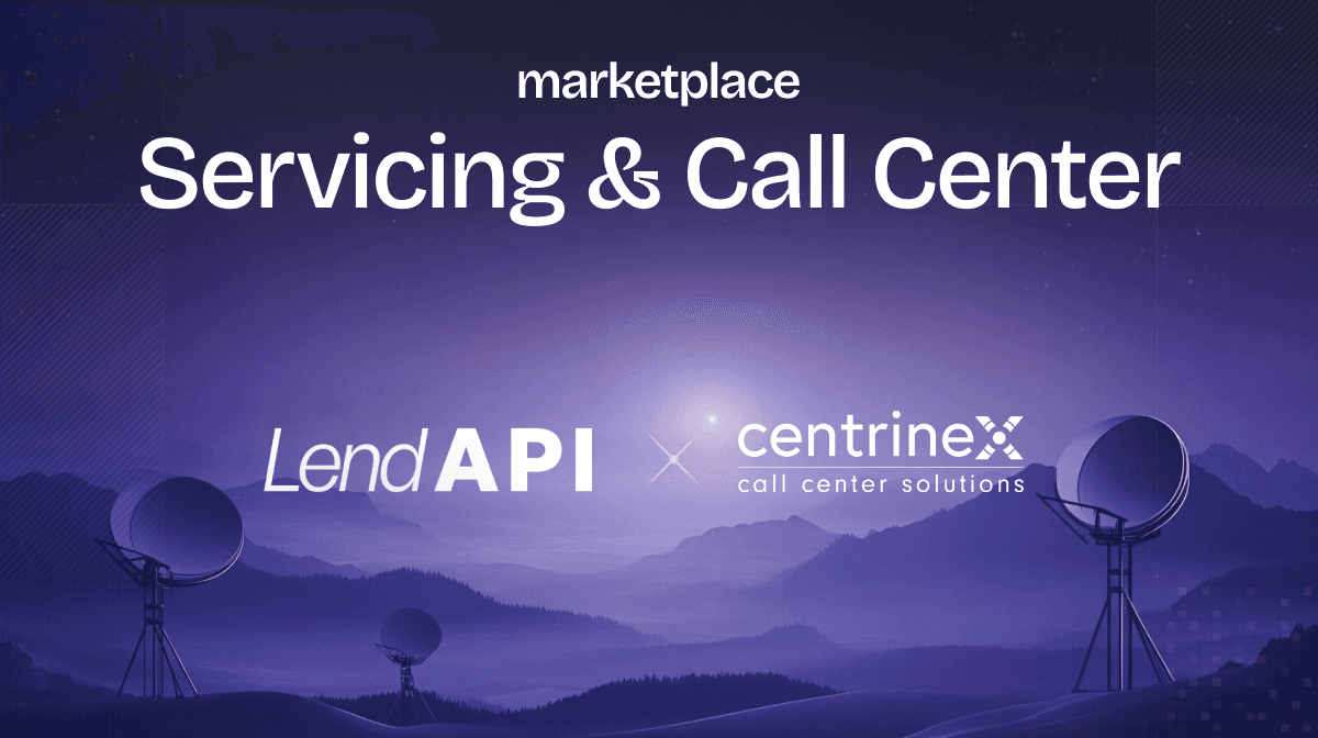 Centrinex - FinTech Marketplace - Servicing & Call Center - LendAPI