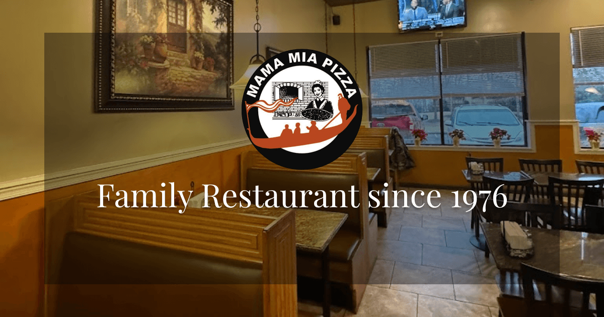 Mama Mia Pizza - Family Owned Since 1976