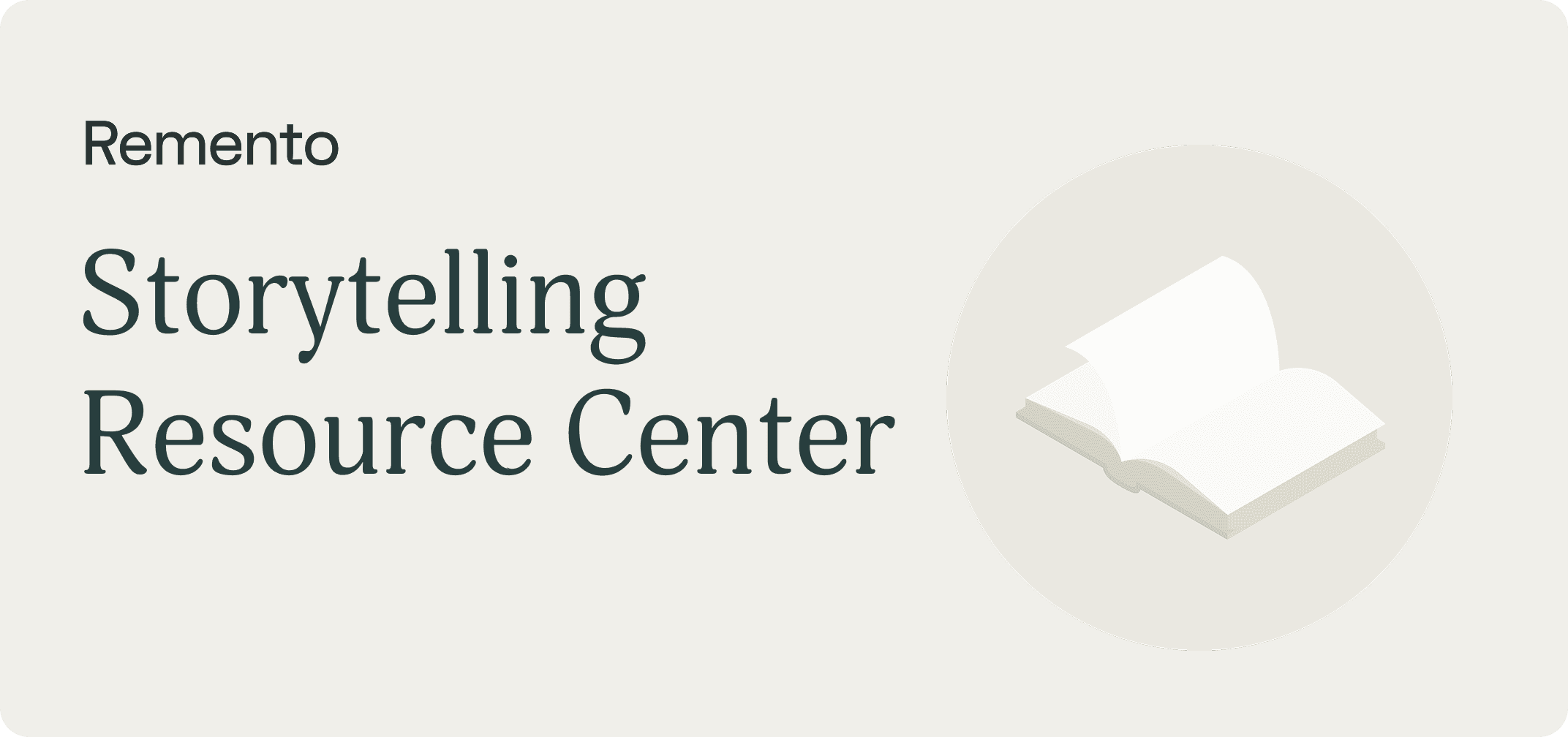 Remento's storytelling resource center