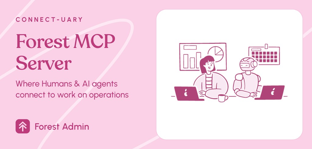 Forest Admin: the Fintech Ops Orchestration Layer for AI Teams