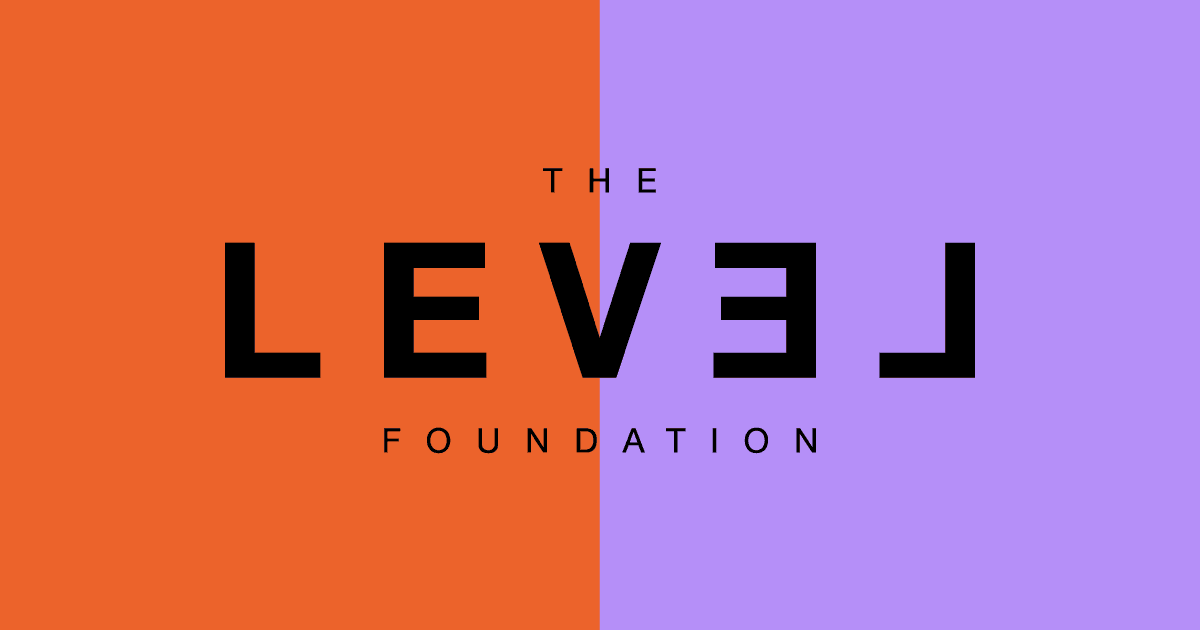 The LEVEL Foundation