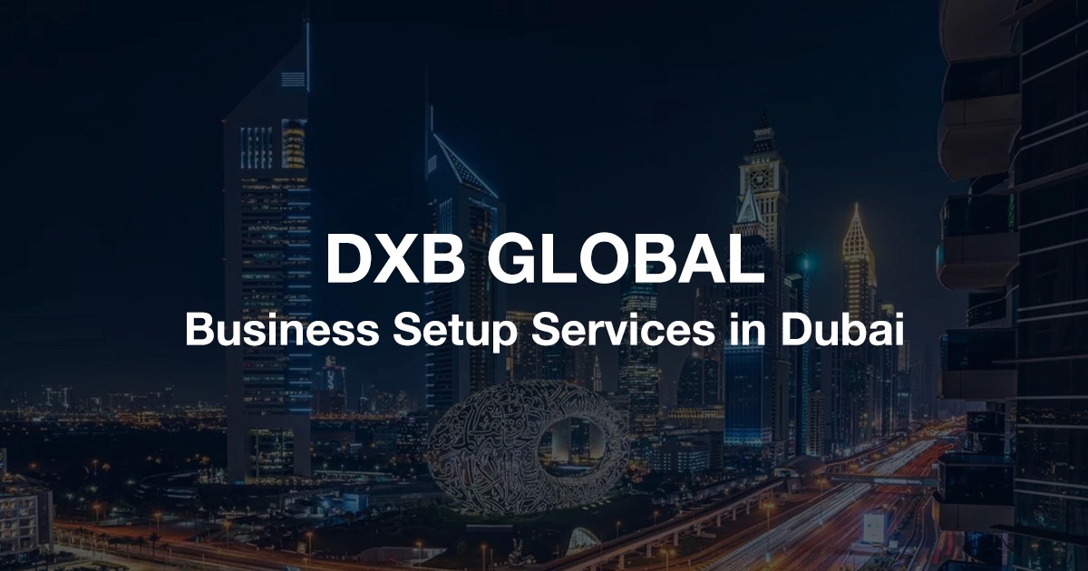 DXB GLOBAL - Business Setup in Dubai
