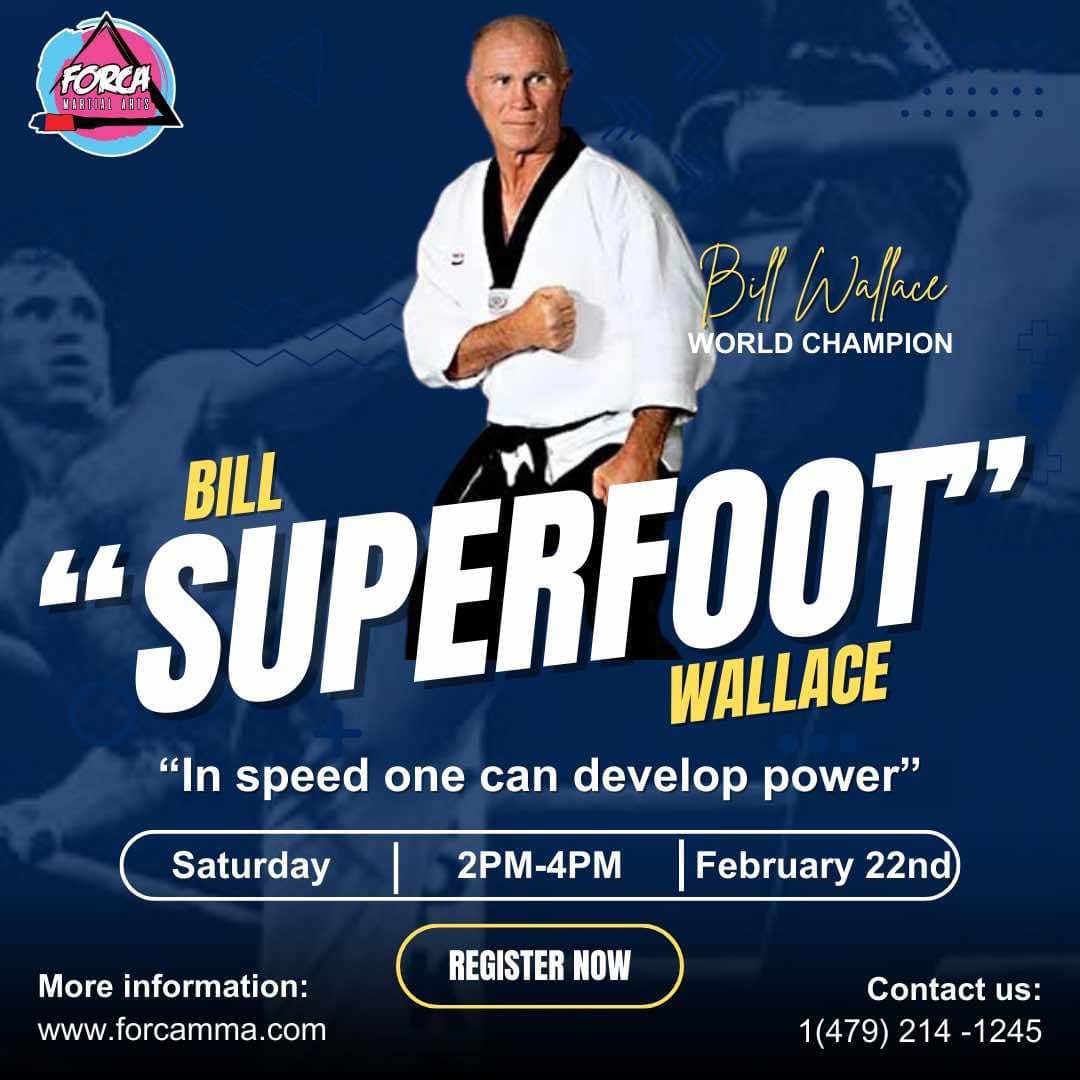 Celebrating the Legacy of Bill “Superfoot” Wallace - Forca MMA