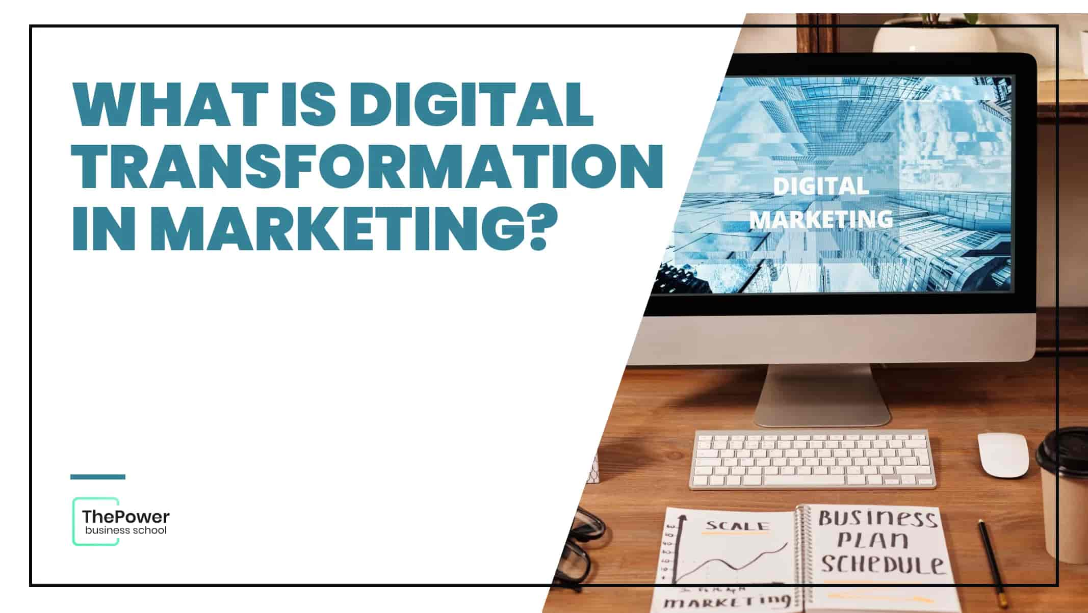 What is digital transformation in Marketing (2024)?