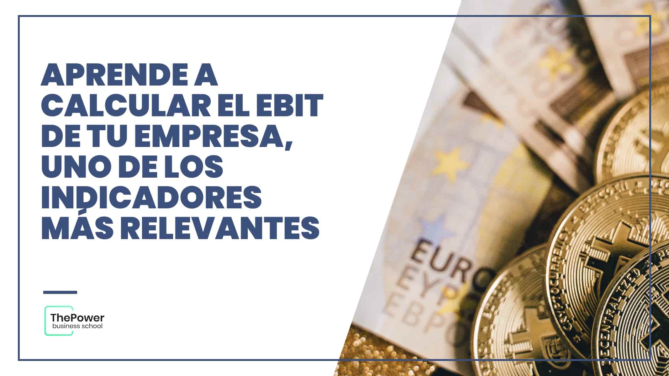 EBIT: Qué es, cómo se calcula y datos impactantes