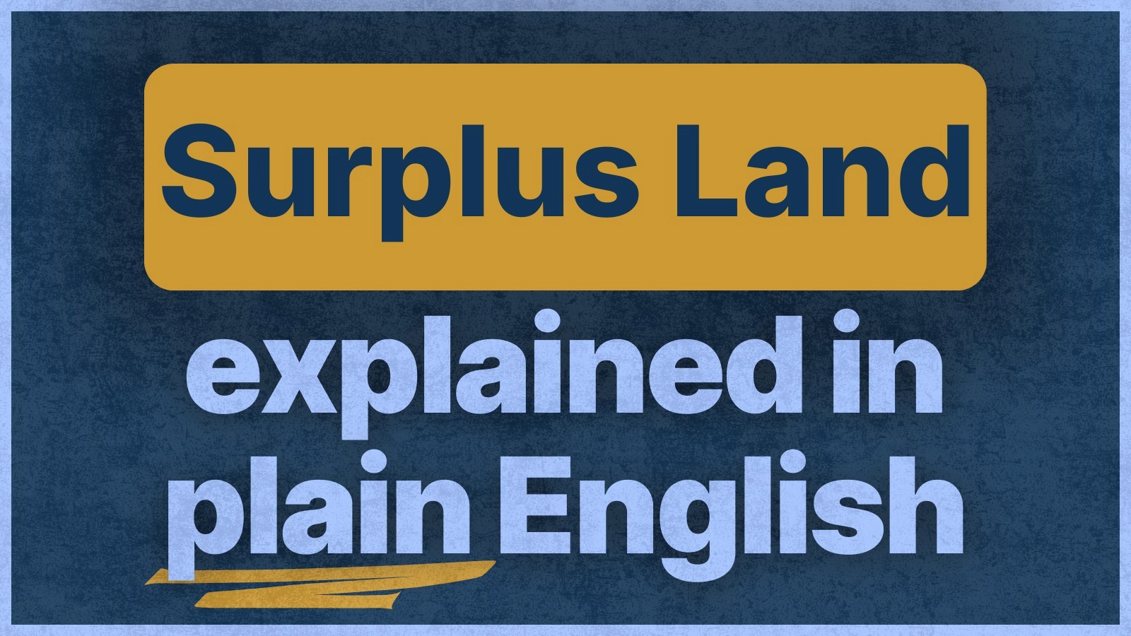 Surplus Land in Real Estate: More Space, Less Value