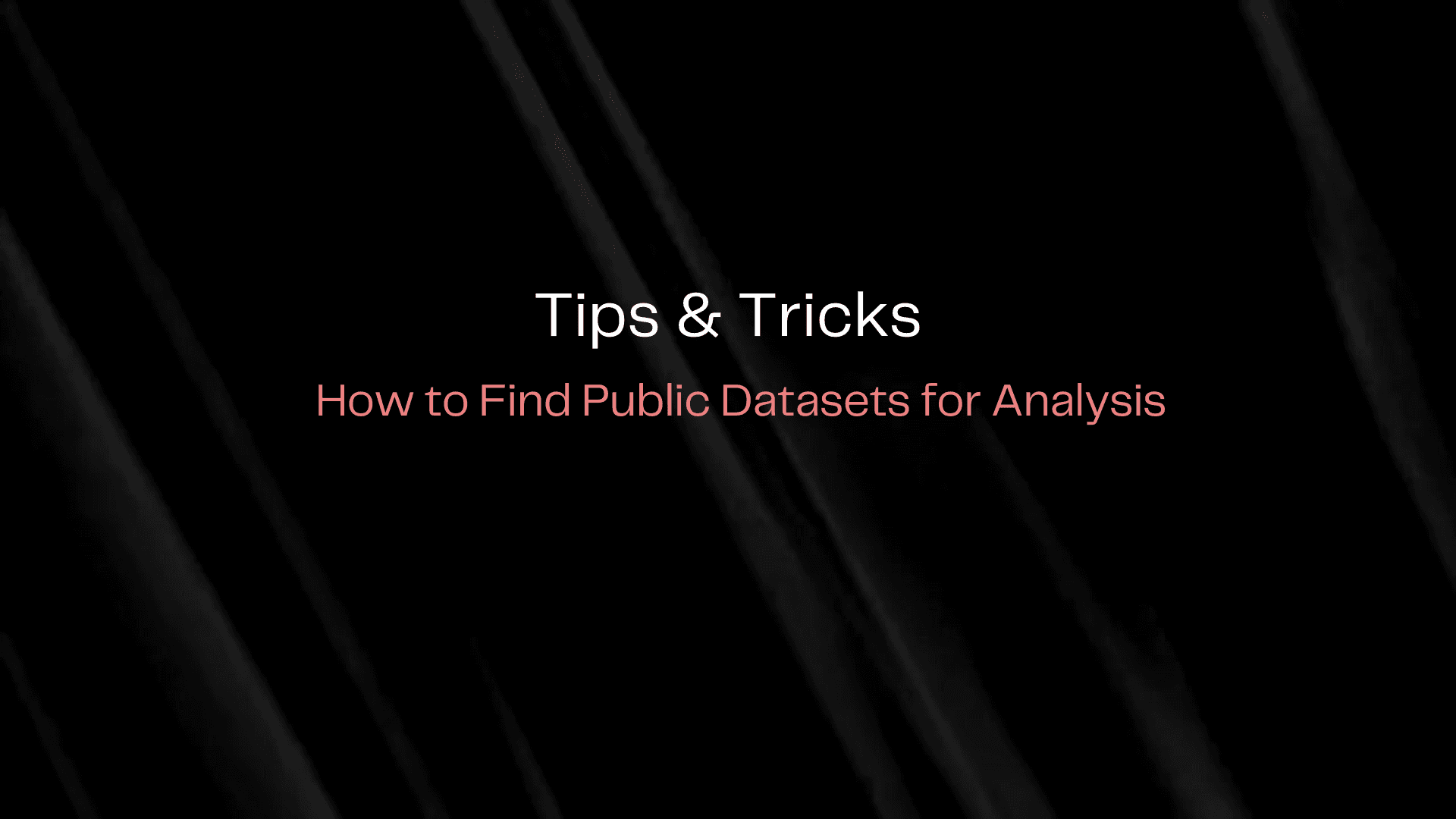 How To Find Public Datasets For Analysis