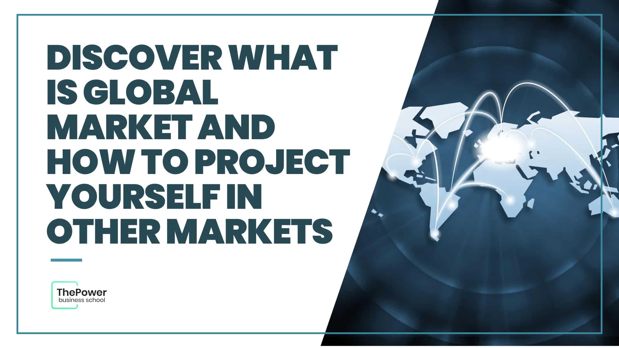 Global Market: Definition, Strategy & Digital Impact (2025)