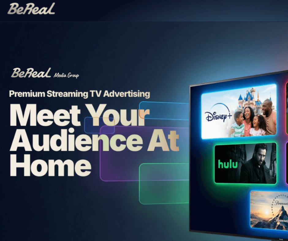 BeReal Media Group | Premium Streaming TV Advertising