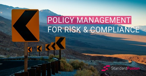 The Role of Policy Management in Risk and Compliance