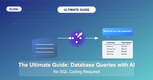 The Ultimate Guide: How to Query Your Database Using AI—No SQL Required ...