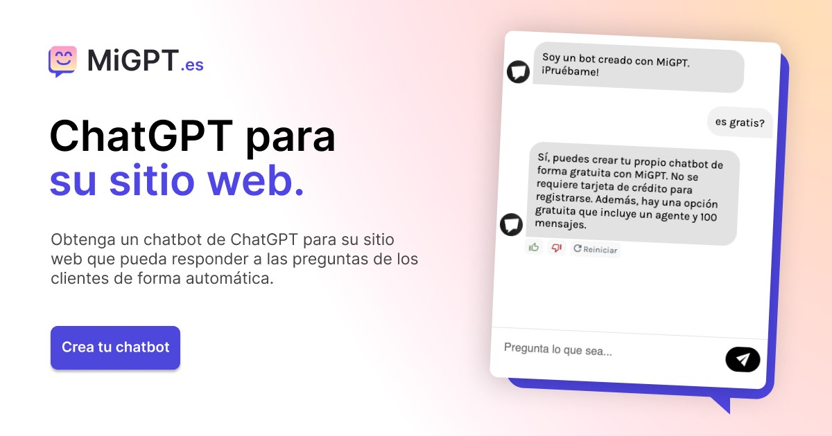 Cómo Crear Tu Propio Chatbot de IA - Guía Completa 2023 - MiGPT.es - ChatGPT para su sitio web