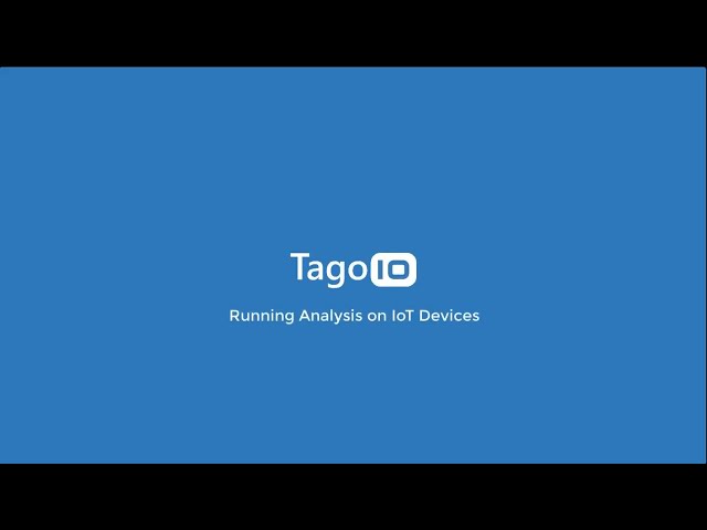 Running Analysis on IoT Devices - TagoIO