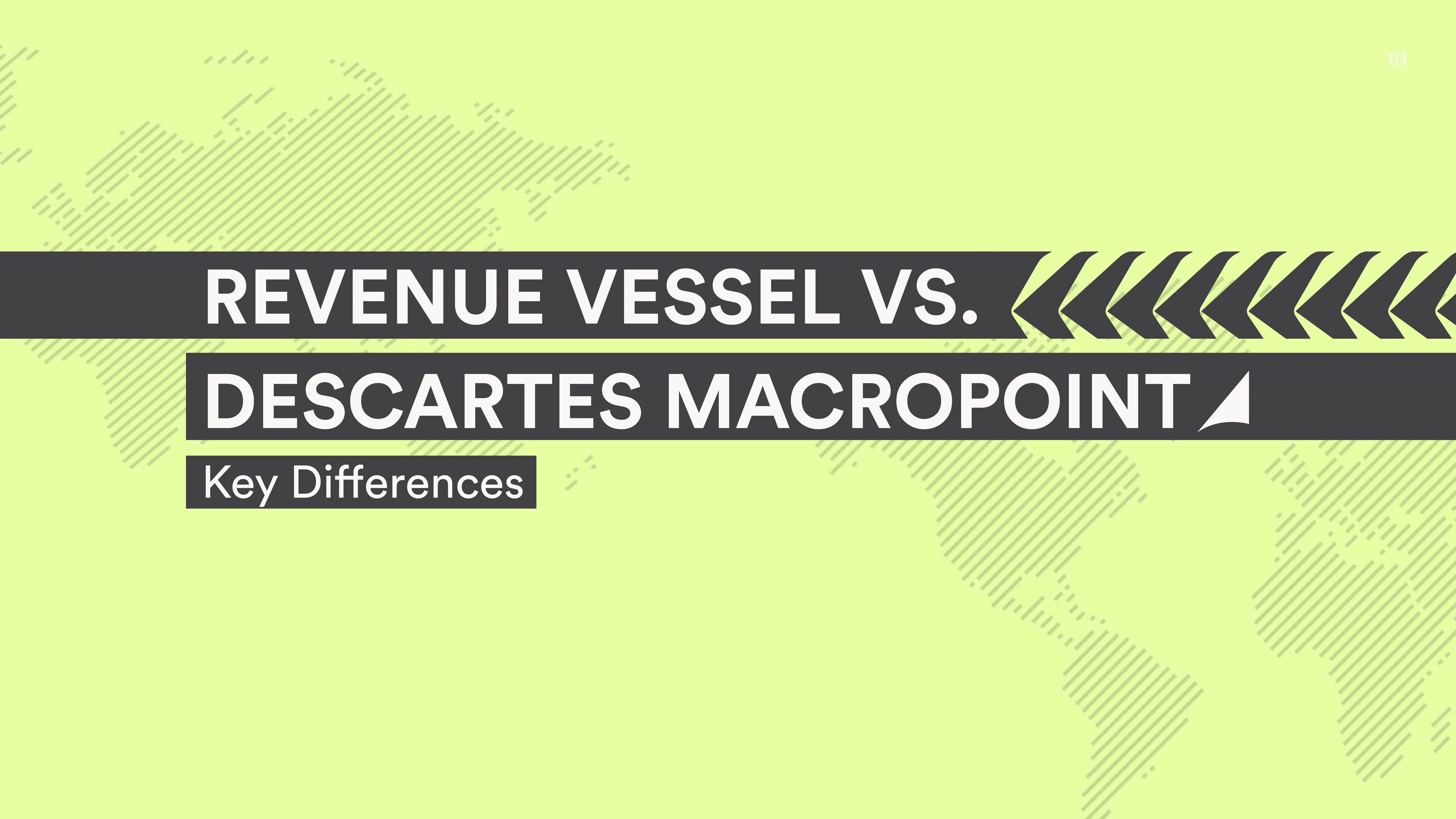 Revenue Vessel vs. Descartes MacroPoint: Key Differences