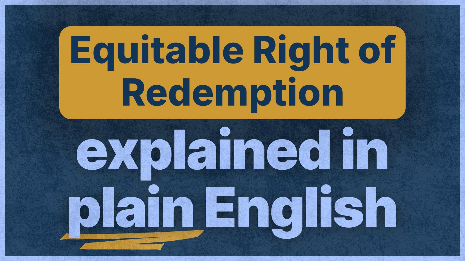 Understanding the Equitable Right of Redemption in Foreclosure