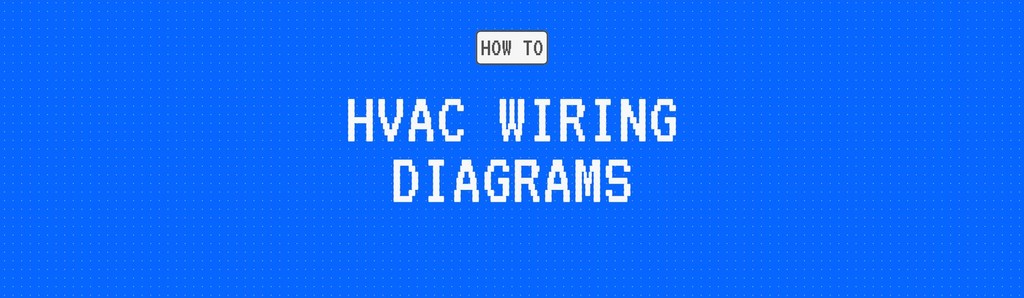 How to Read HVAC Wiring Diagrams: A Complete Guide - EPS Controls