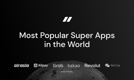 15 Most Popular Super Apps in the World in 2024