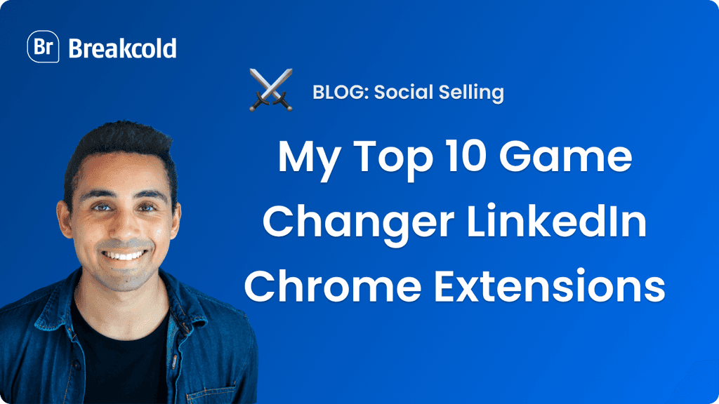 My Top 25 Game Changer LinkedIn Chrome Extensions (2025)