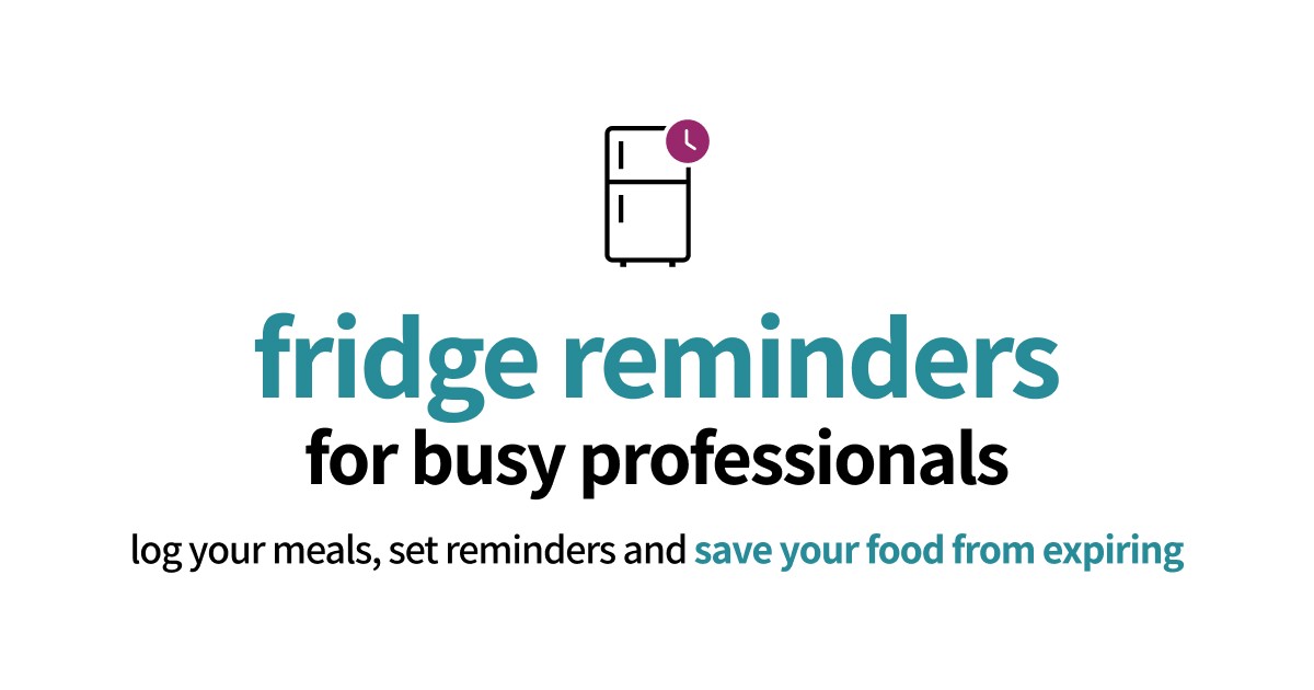 Fridge reminders for busy professionals