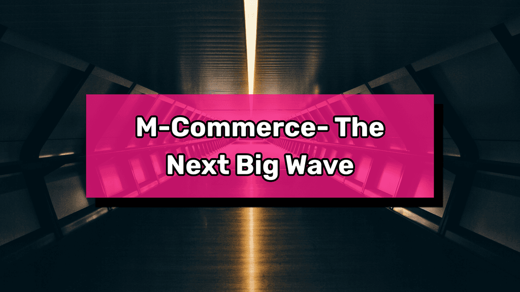 The Rise of M-Commerce and What It Means for E-Commerce Brands | XENA ...