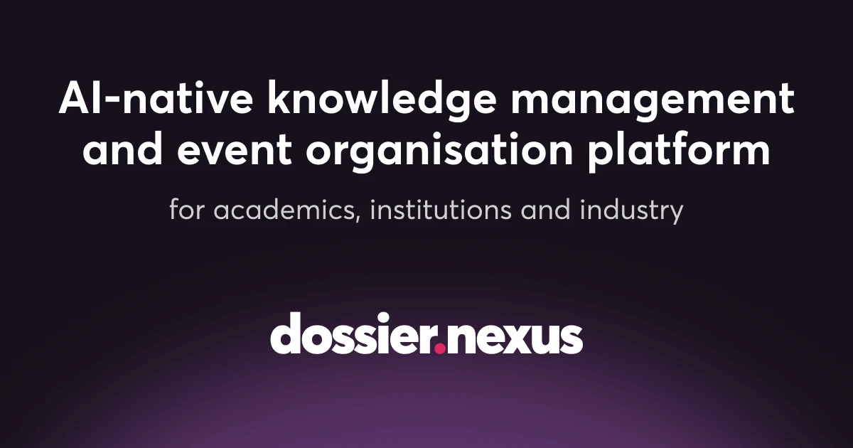 dossier.nexus | Collaborative AI platfrom for academia and events