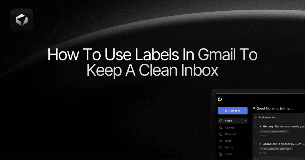 How To Use Labels In Gmail To Keep A Clean Inbox - Ultra